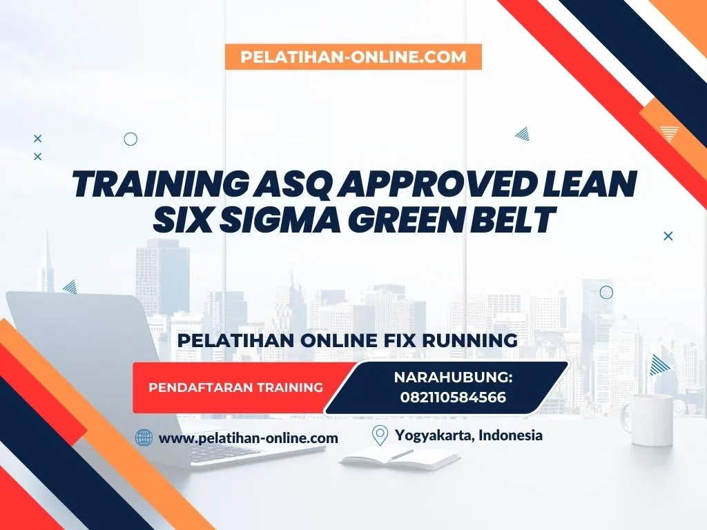 TRAINING ASQ APPROVED LEAN SIX SIGMA GREEN BELT | Pelatihan Online ...